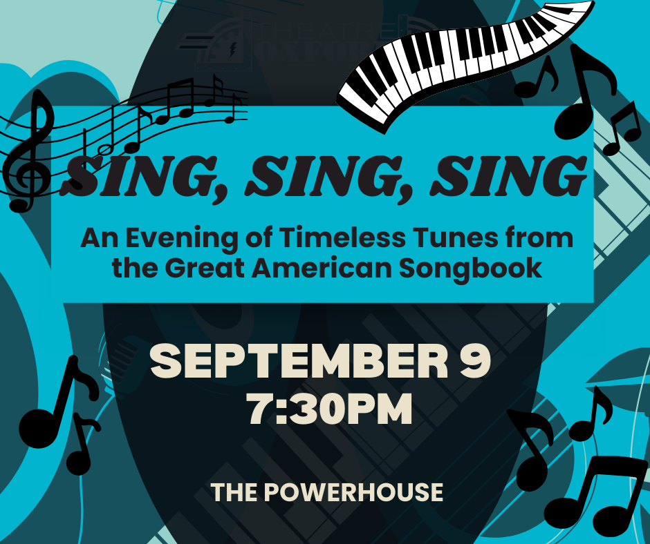 Theatre Oxford to present ‘Sing, Sing, Sing: An Evening of Timeless ...